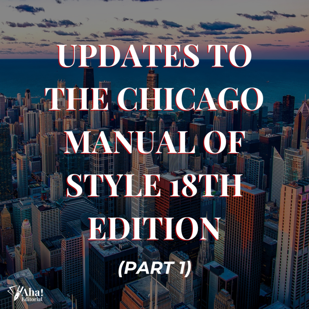 Updates to The Chicago Manual of Style (Part 1) - Aha! Editorial